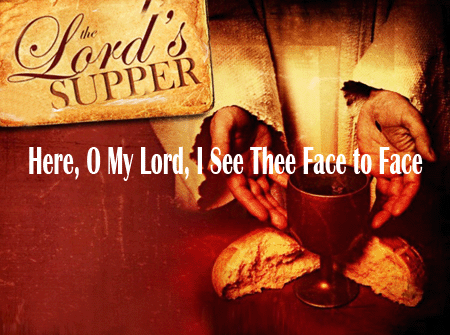 Here, O My Lord,I See Thee Face to Face | Praise Jesus