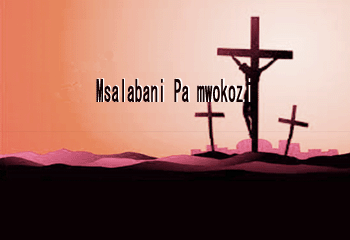 Msalabani Pa mwokozi | Praise Jesus